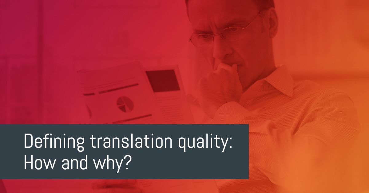 Defining translation quality: How and why | Versacom