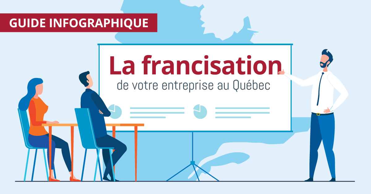 Francisation de votre entreprise au Québec : enjeux et approches pour ...
