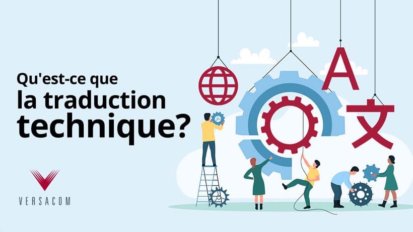 La traduction technique : qu’est-ce que c’est et comment bien la gérer ...