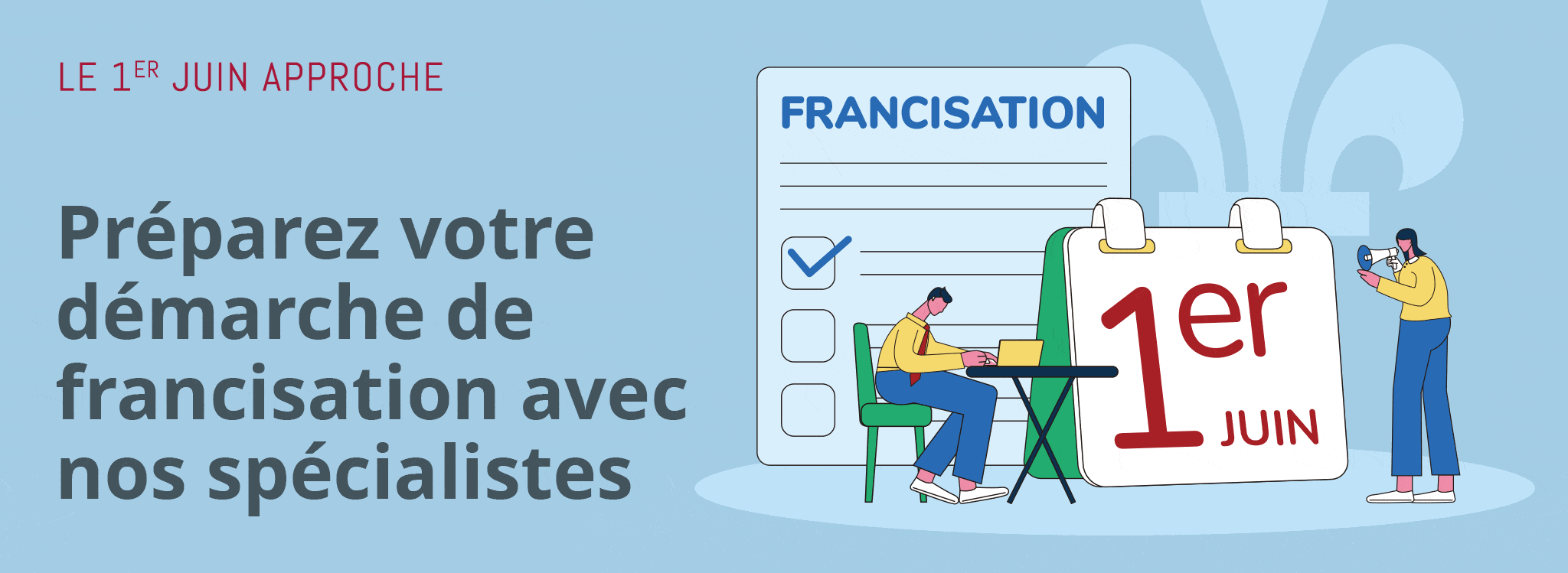 Le 1er juin approche : préparez votre démarche de francisation avec l ...